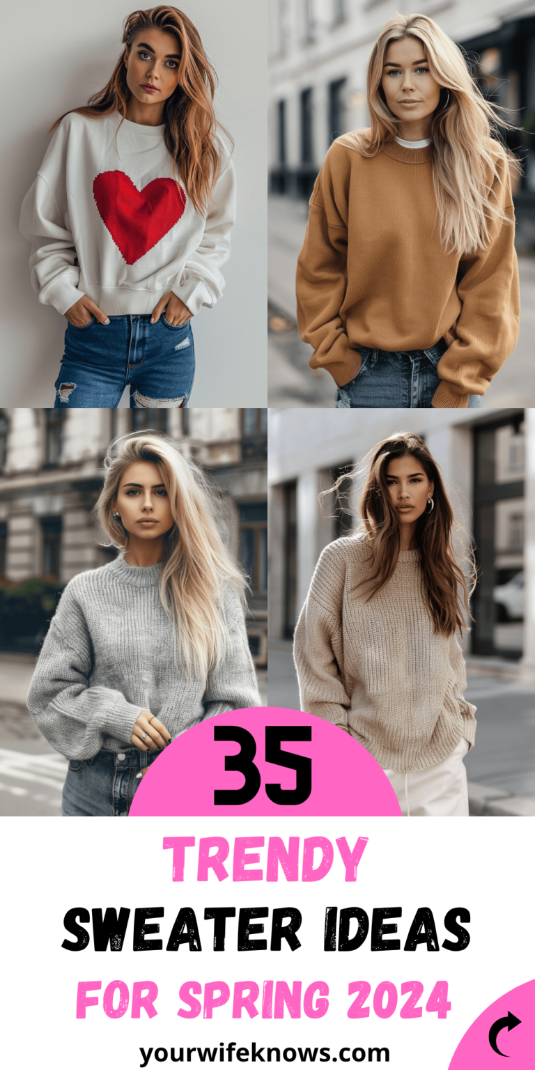 35 Trendy Sweater Ideas that will enhance your Spring 2024 closet