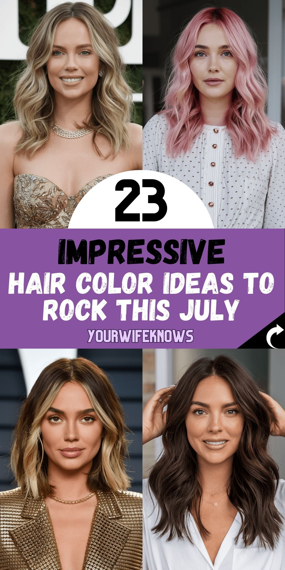 23 Fabulous Hair Color Ideas to Rock This July
